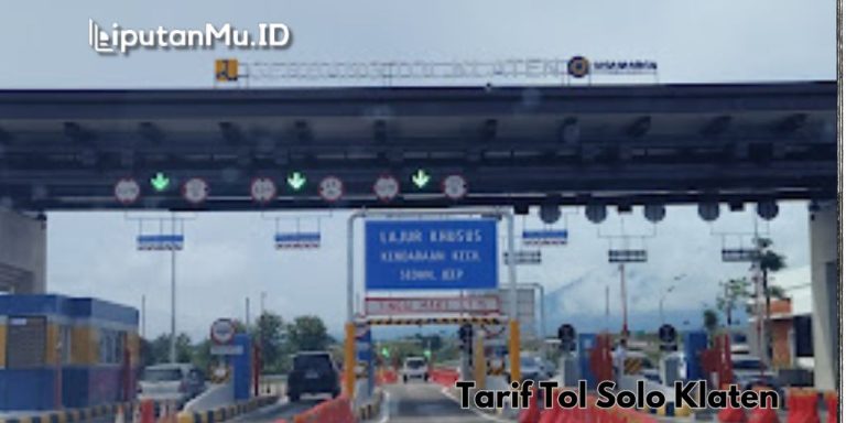 Tarif Tol Solo Klaten 2025, Masuk via Gerbang Colomadu Lengkap untuk Mobil hingga Bis - LiputanMu.ID